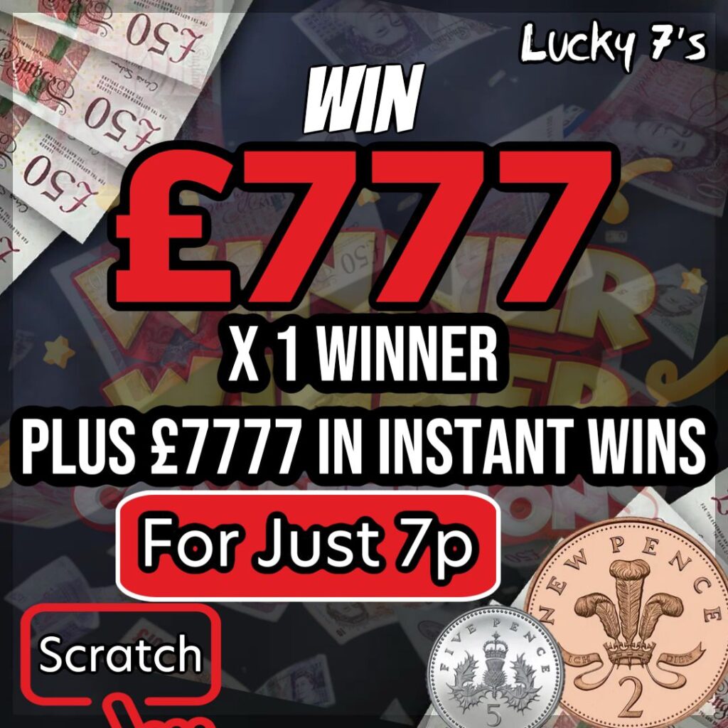 Win £777 Tax Free Cash For Just 7p! Plus £7777 In INSTANTS - Winner ...
